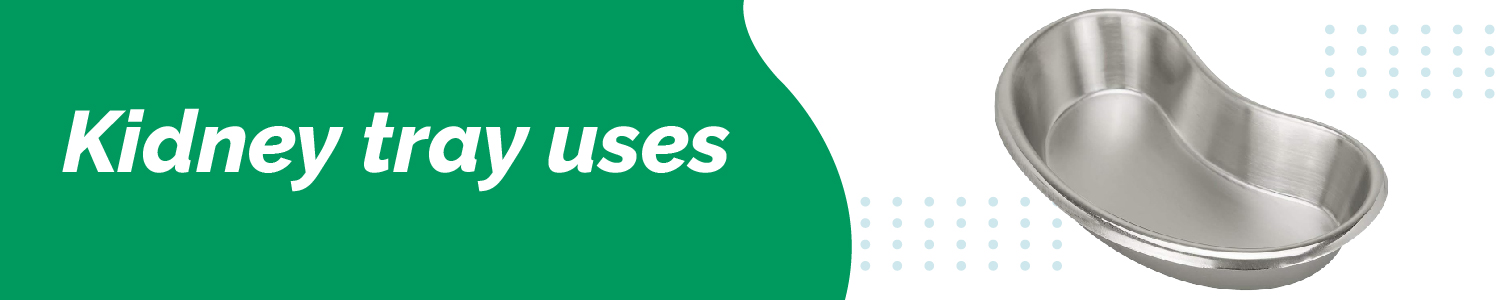 Essential Guide to Kidney Trays: Uses and Applications | Medikabazaar ...