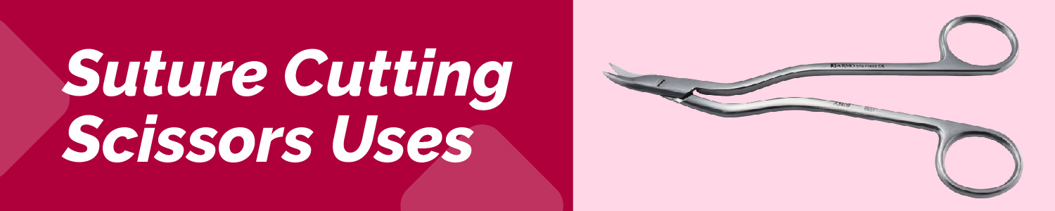 Understanding Suture Cutting Scissors | Medikabazaar | Medikabazaar